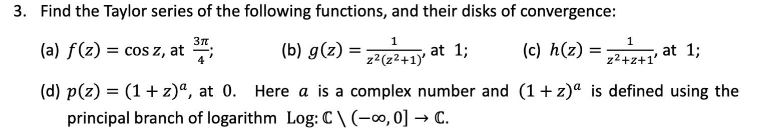 Solved Зп 1 1 = = 3. Find the Taylor series of the following | Chegg.com