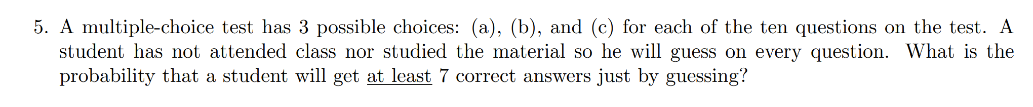Solved 5. A multiple-choice test has 3 possible choices: | Chegg.com