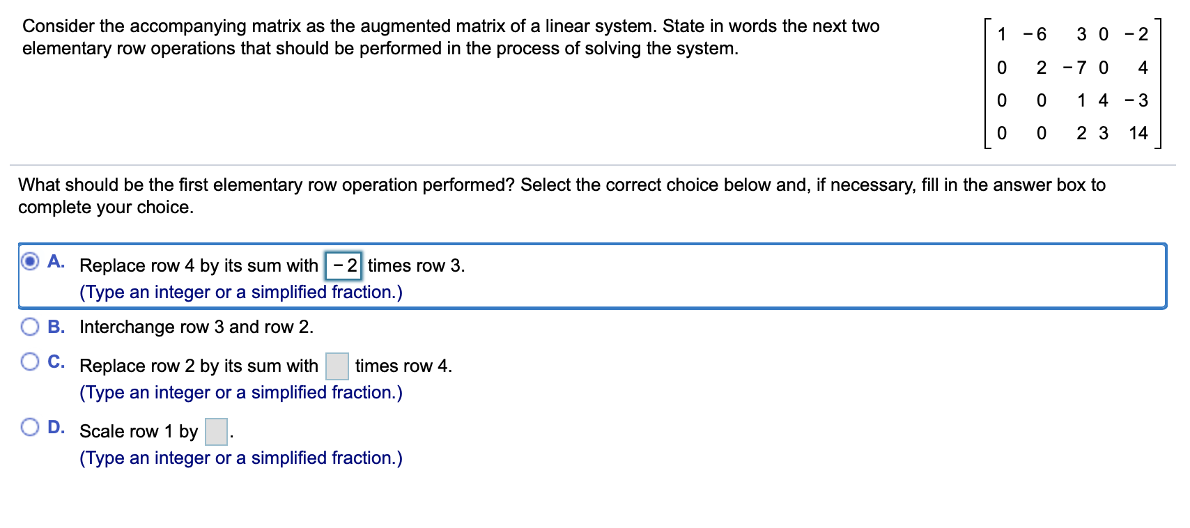 Solved Consider the accompanying matrix as the augmented | Chegg.com
