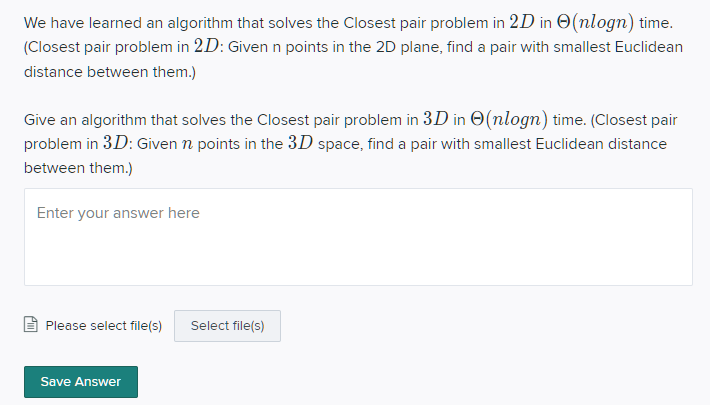 Solved We have learned an algorithm that solves the closest | Chegg.com