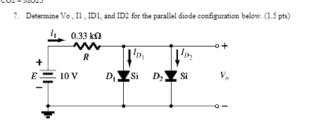 Solved 7. Determine Vo, II, ID1, and ID2 for the parallel | Chegg.com
