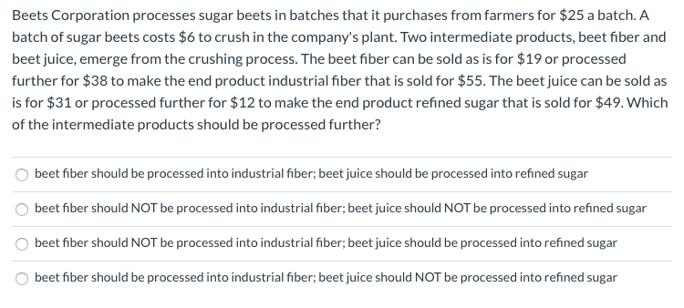 Solved Beets Corporation processes sugar beets in batches | Chegg.com