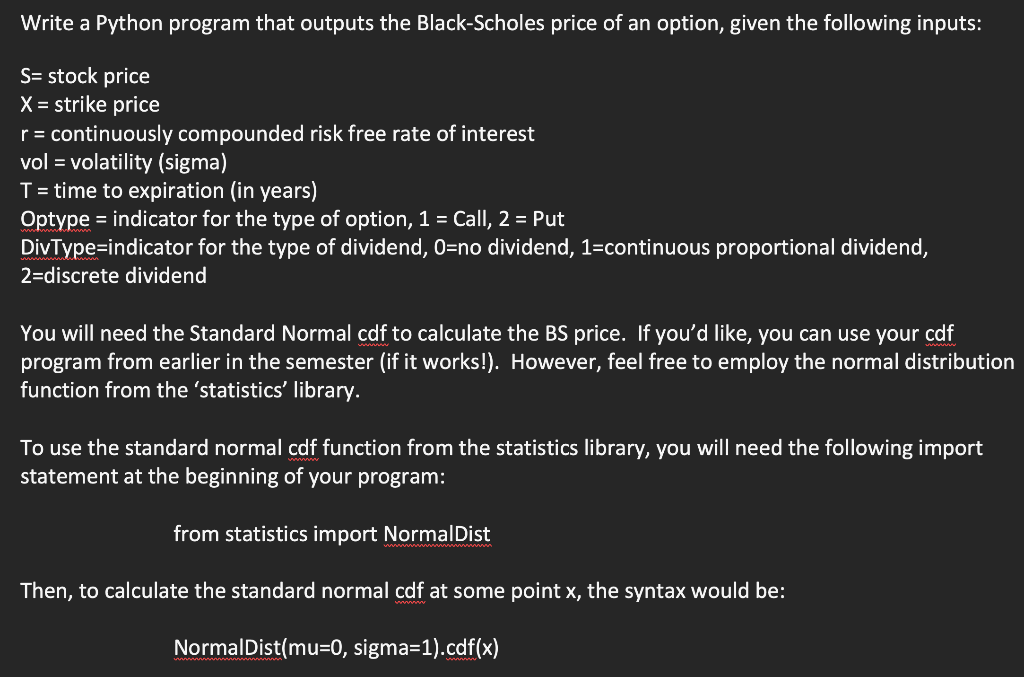 Write a Python program that outputs the Black-Scholes | Chegg.com