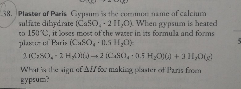 Solved .38. Plaster of Paris Gypsum is the common name of | Chegg.com