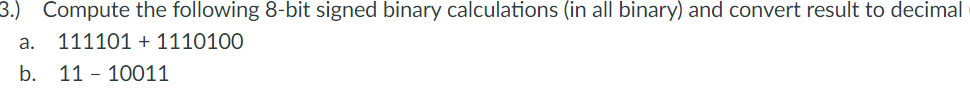 Solved decimal 3.) Compute the following 8-bit signed binary | Chegg.com