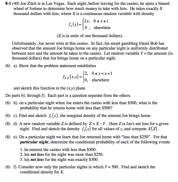 Solved 8-1 (40) Joe Zilch is in Las Vegas. Each night, | Chegg.com