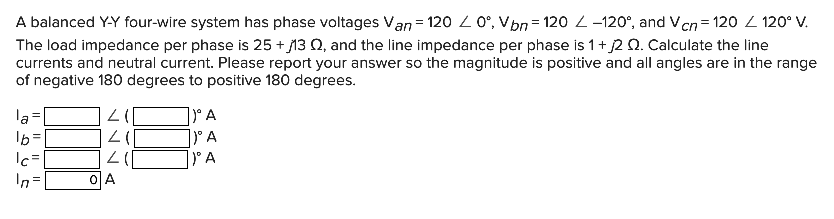 Solved A balanced Y-Y four-wire system has phase voltages | Chegg.com