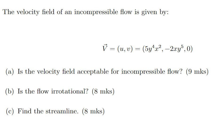 Solved The velocity field of an incompressible flow is given | Chegg.com