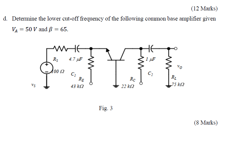 d. Determine the lower cut-off frequency of the | Chegg.com