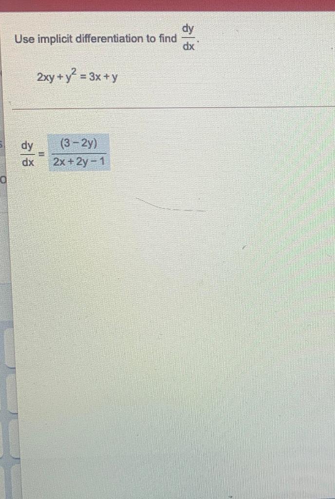 Solved Use implicit differentiation to find dx 2xy + y2 = 3x | Chegg.com