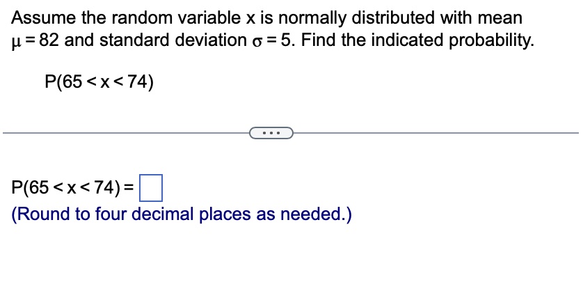 Solved Assume The Random Variable X Is Normally Distributed 