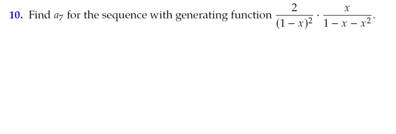Solved 2 10 Find A7 For The Sequence With Generating