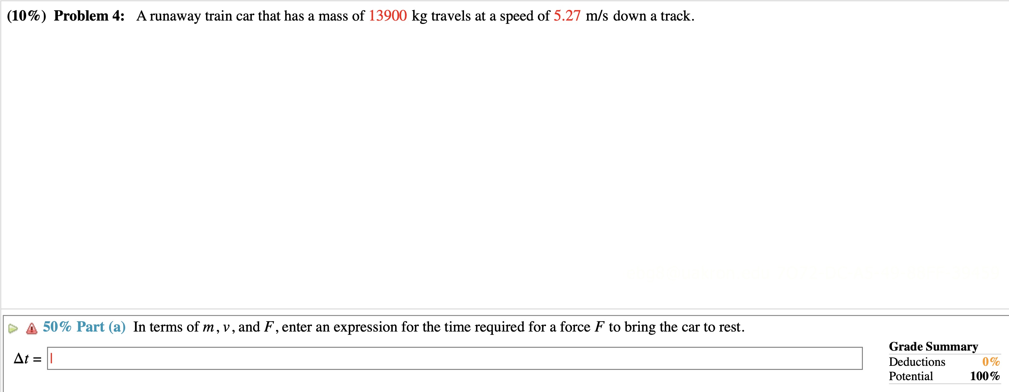 Solved (10\%) Problem 4: A runaway train car that has a mass | Chegg.com