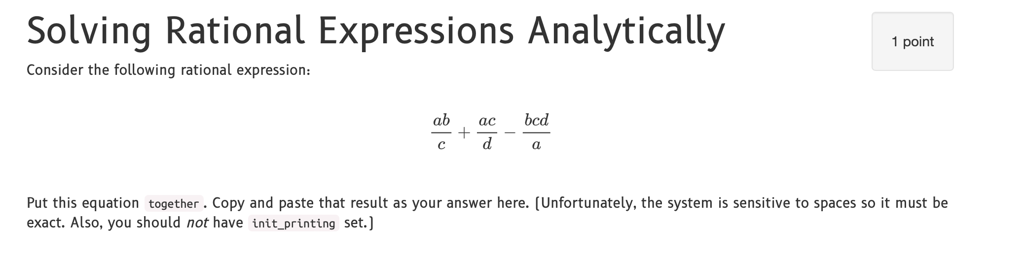 Solved Solving Rational Expressions Analytically 1 point | Chegg.com Solved Solving Rational Expressions Analytically 1 point | Chegg.com