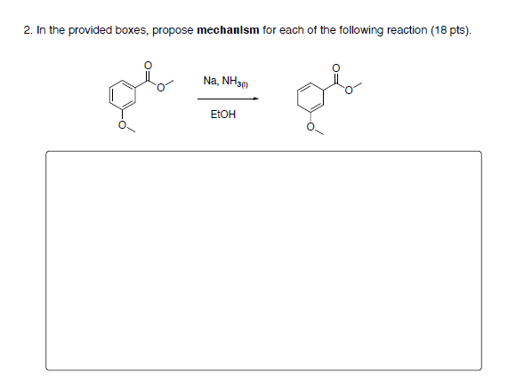 Solved In the provided boxes, propose mechanism for each of | Chegg.com
