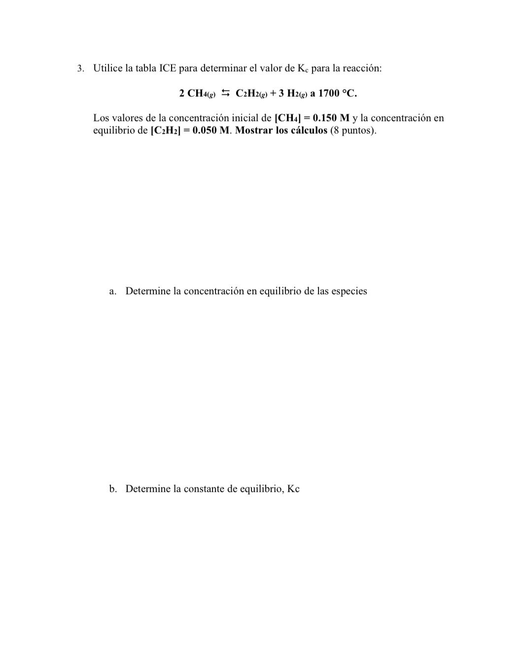 Solved 3. Utilice la tabla ICE para determinar el valor de | Chegg.com