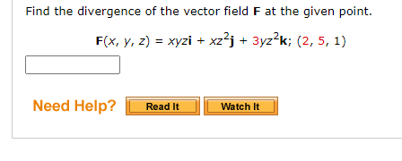 Solved Find the divergence of the vector field F at the | Chegg.com