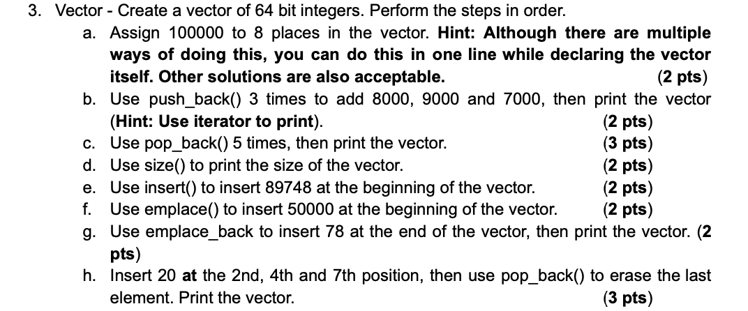 Solved 3. Vector - Create a vector of 64 bit integers. | Chegg.com