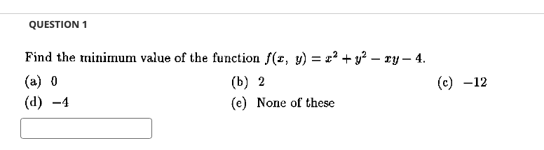 Solved QUESTION 1Find the minimum value of the function | Chegg.com