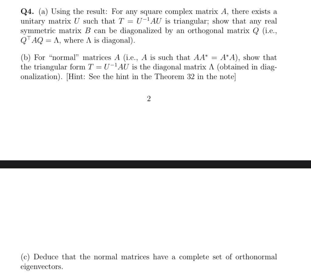 Solved Q4. (a) ﻿Using the result: For any square complex | Chegg.com