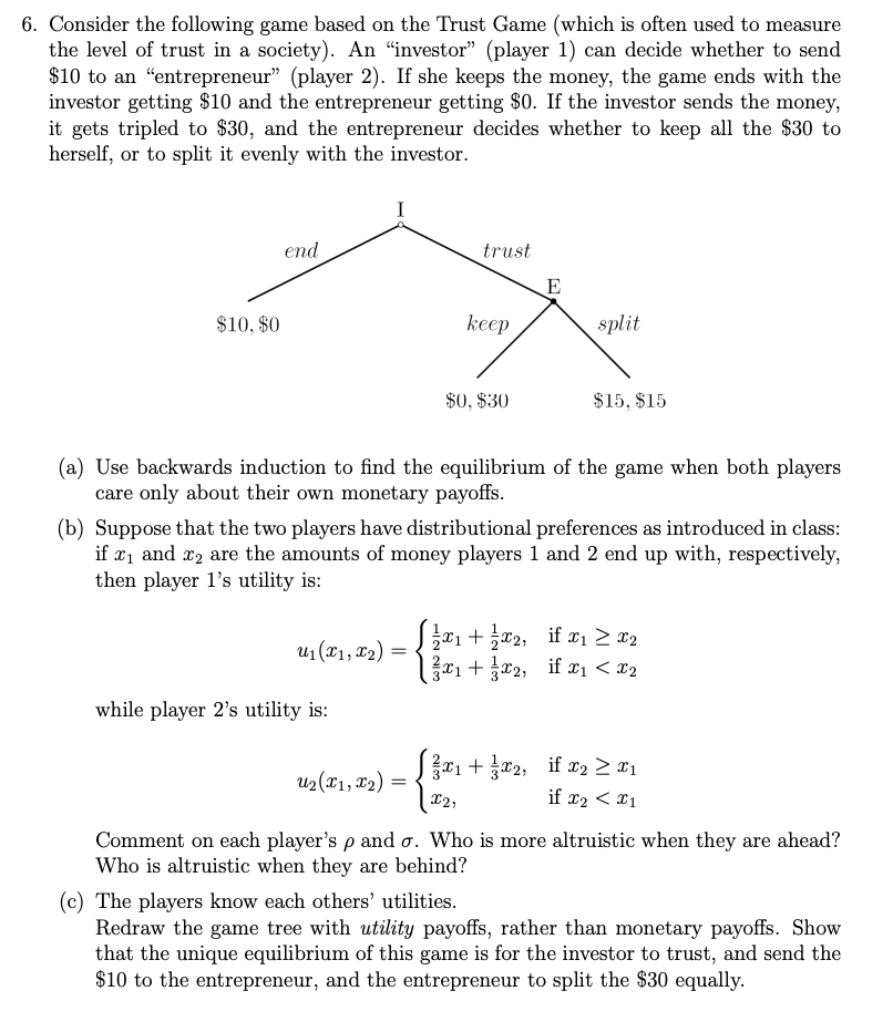 Solved 6. Consider the following game based on the Trust | Chegg.com