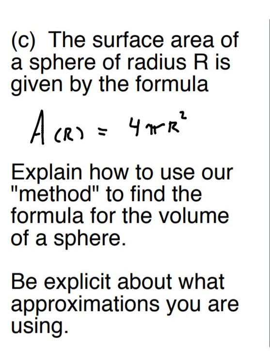 Solved (c) The surface area of a sphere of radius R is given | Chegg.com