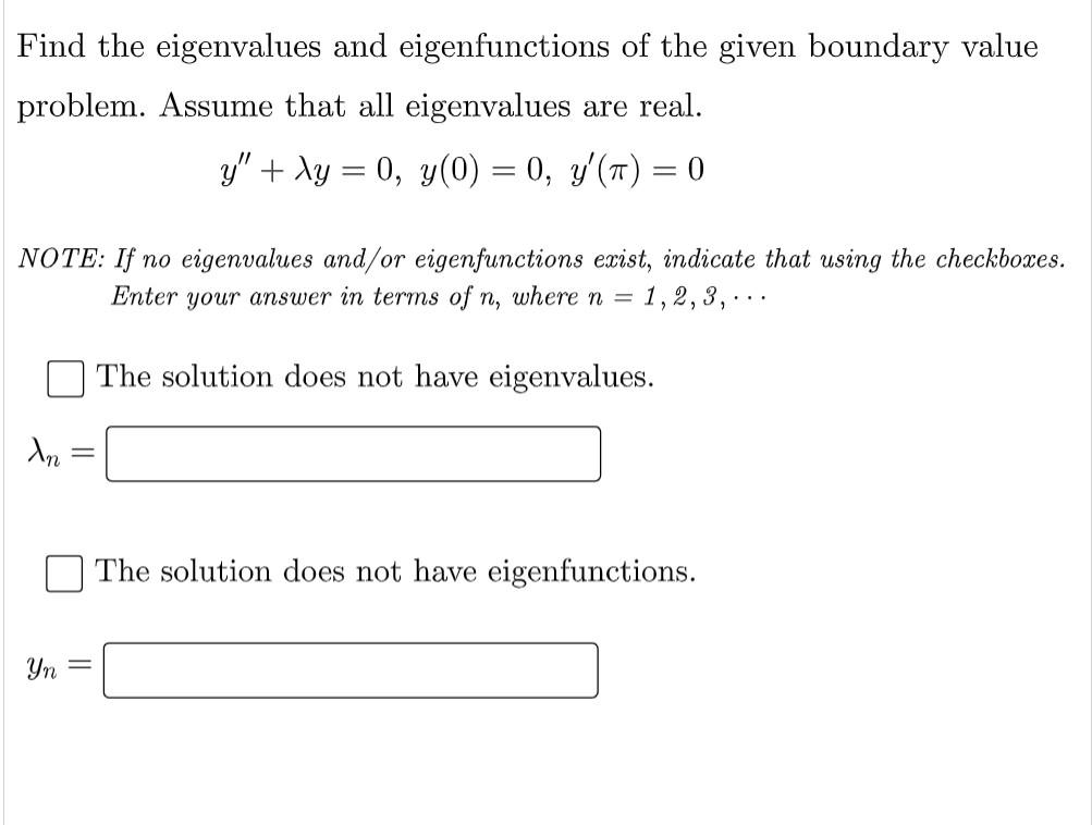 Solved Find the eigenvalues and eigenfunctions of the given | Chegg.com