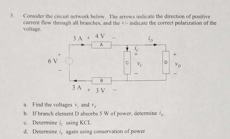 Solved Consider the circuit network below. The arrows | Chegg.com