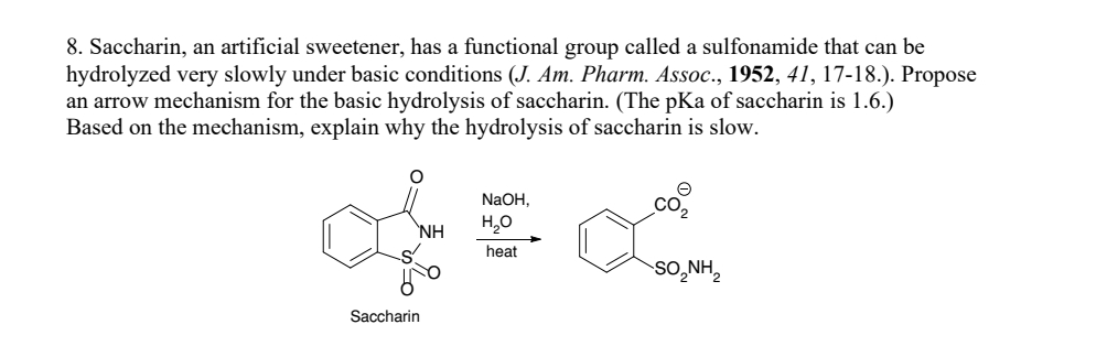 8. Saccharin, an artificial sweetener, has a | Chegg.com