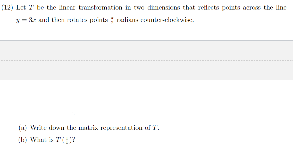 Solved (12) Let T be the linear transformation in two | Chegg.com