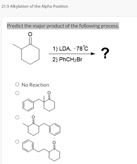 Solved 21.5 Alkylation of the Alpha Position Predict the | Chegg.com
