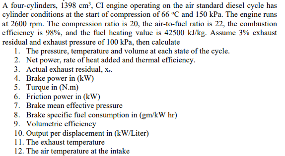 A four-cylinders, 1398 cm", CI engine operating on | Chegg.com