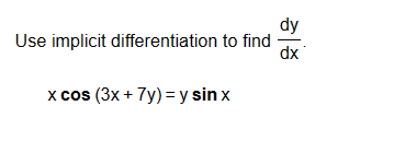 Solved Use implicit differentiation to find | Chegg.com
