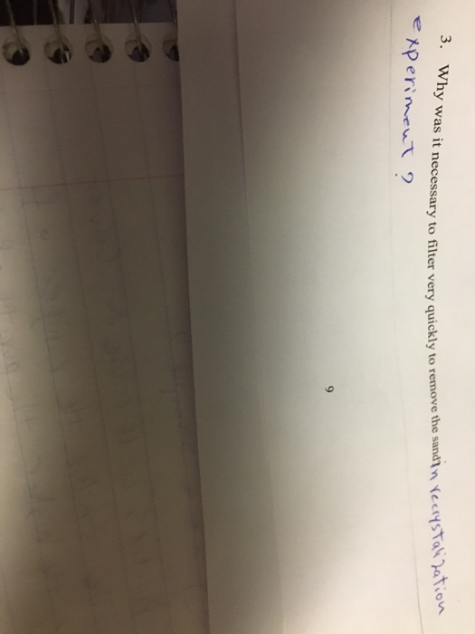 Solved as it necessary to filter very quickly to remove the | Chegg.com