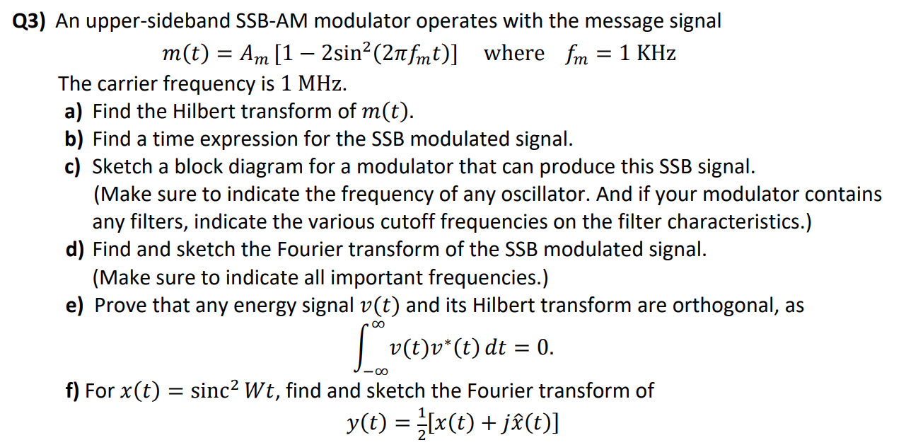 Solved Q3) An upper-sideband SSB-AM modulator operates with | Chegg.com