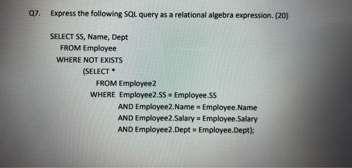 Solved 07. Express the following SQL query as a relational | Chegg.com