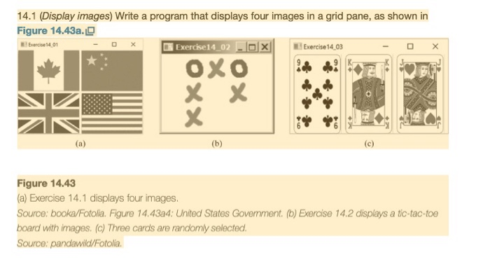 Solved 14.1 (Display images) Write a program that displays | Chegg.com
