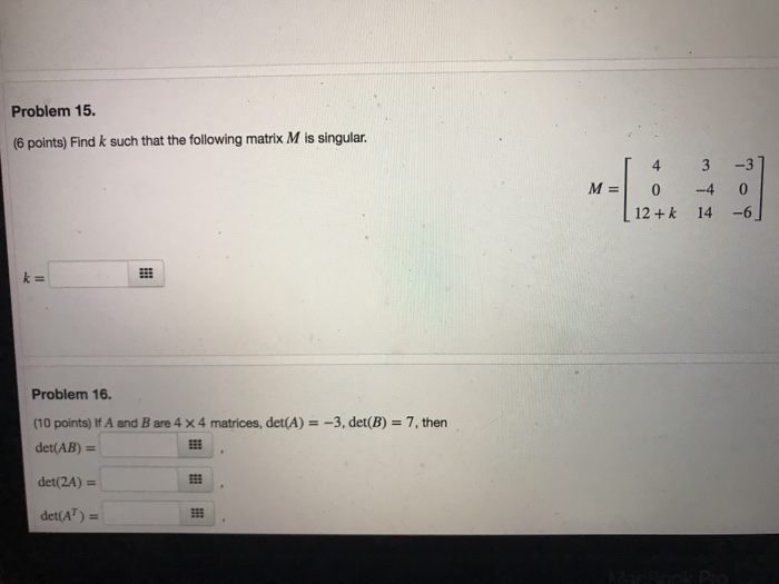 Solved Problem 15. (6 points) Find k such that the following | Chegg.com