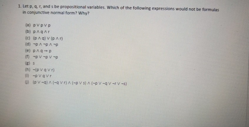 Solved 1. Let p, q, r, and s be propositional variables. | Chegg.com