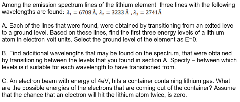 Solved Among the emission spectrum lines of the lithium | Chegg.com