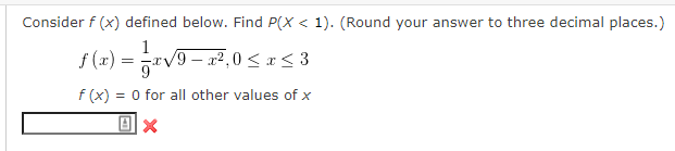 Solved Consider f (x) defined below. Find P(X