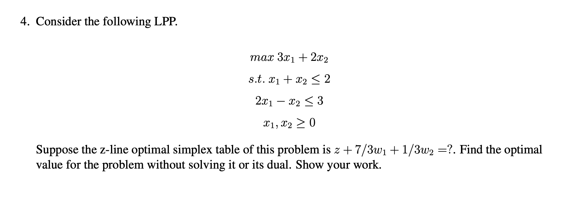 Solved 4. Consider the following LPP. max 3x1 + 2x2 s.t. X1 | Chegg.com
