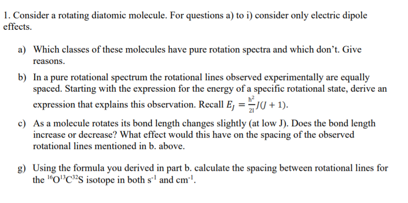 Solved 1. Consider a rotating diatomic molecule. For | Chegg.com