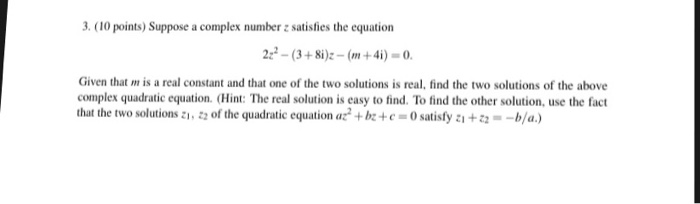 Solved 2. (10 points) Suppose a complex number z satisfies | Chegg.com