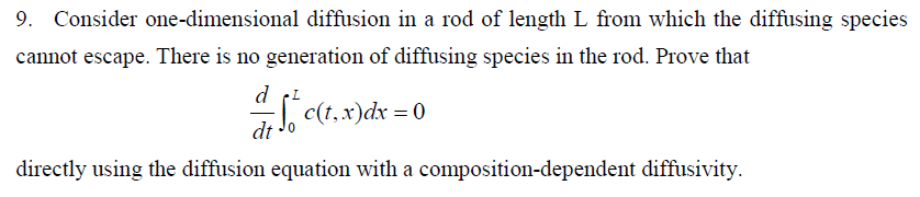 9. Consider one-dimensional diffusion in a rod of | Chegg.com