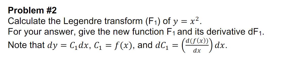 Problem \#2 Calculate the Legendre transform (F1) of | Chegg.com