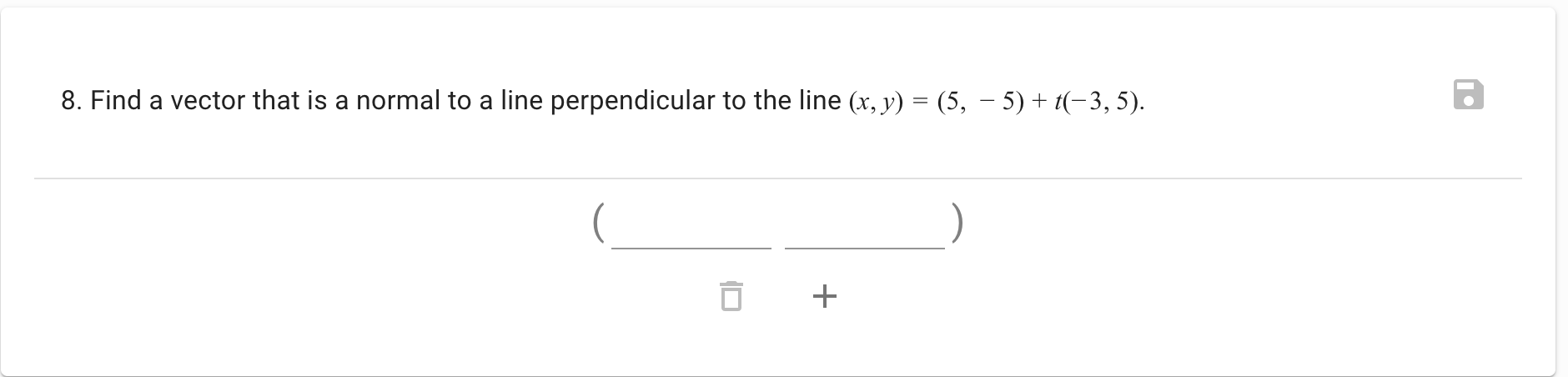 Solved 8. Find a vector that is a normal to a line | Chegg.com