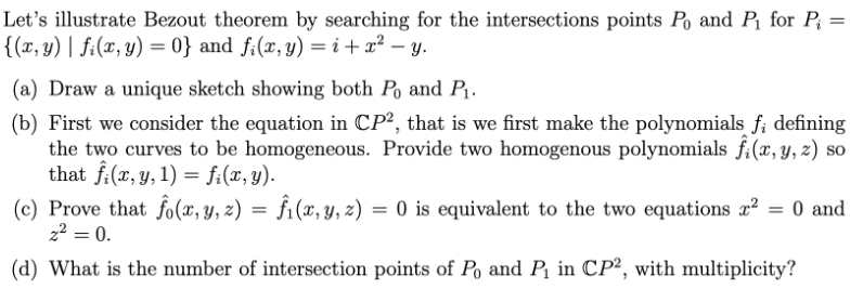 Solved Let’s illustrate Bezout theorem by searching for the | Chegg.com