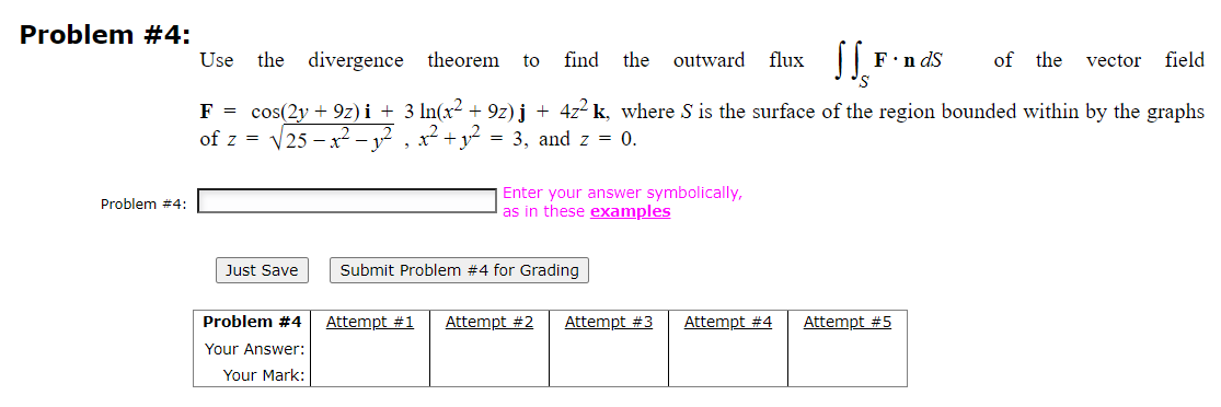 Solved roblem \#4: Use the divergence theorem to find the | Chegg.com Solved roblem \#4: Use the divergence theorem to find the | Chegg.com