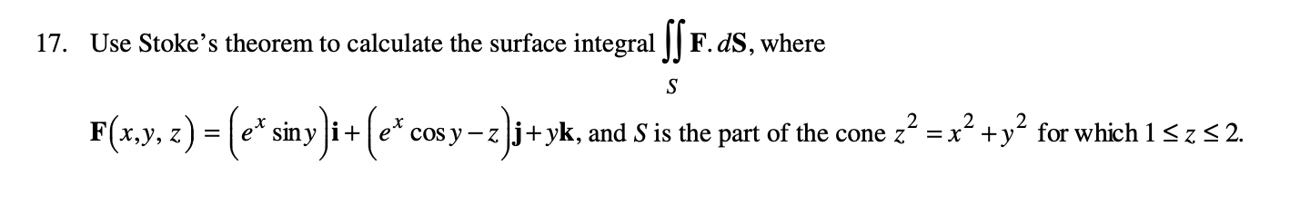 Solved 17. Use Stoke's theorem to calculate the surface | Chegg.com